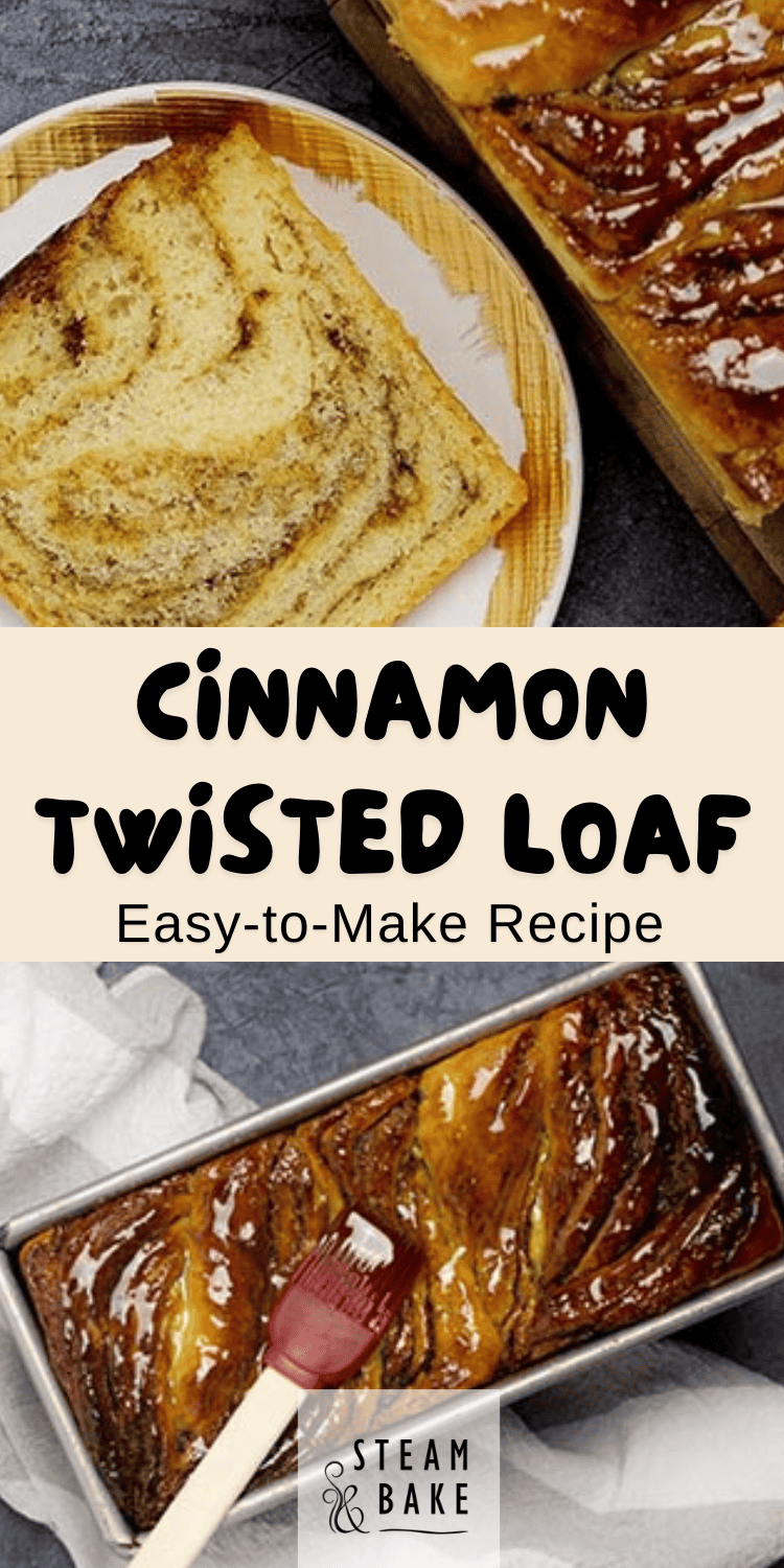 Twisted Cinnamon Bread (Babka) with Honey Syrup - Steam & Bake