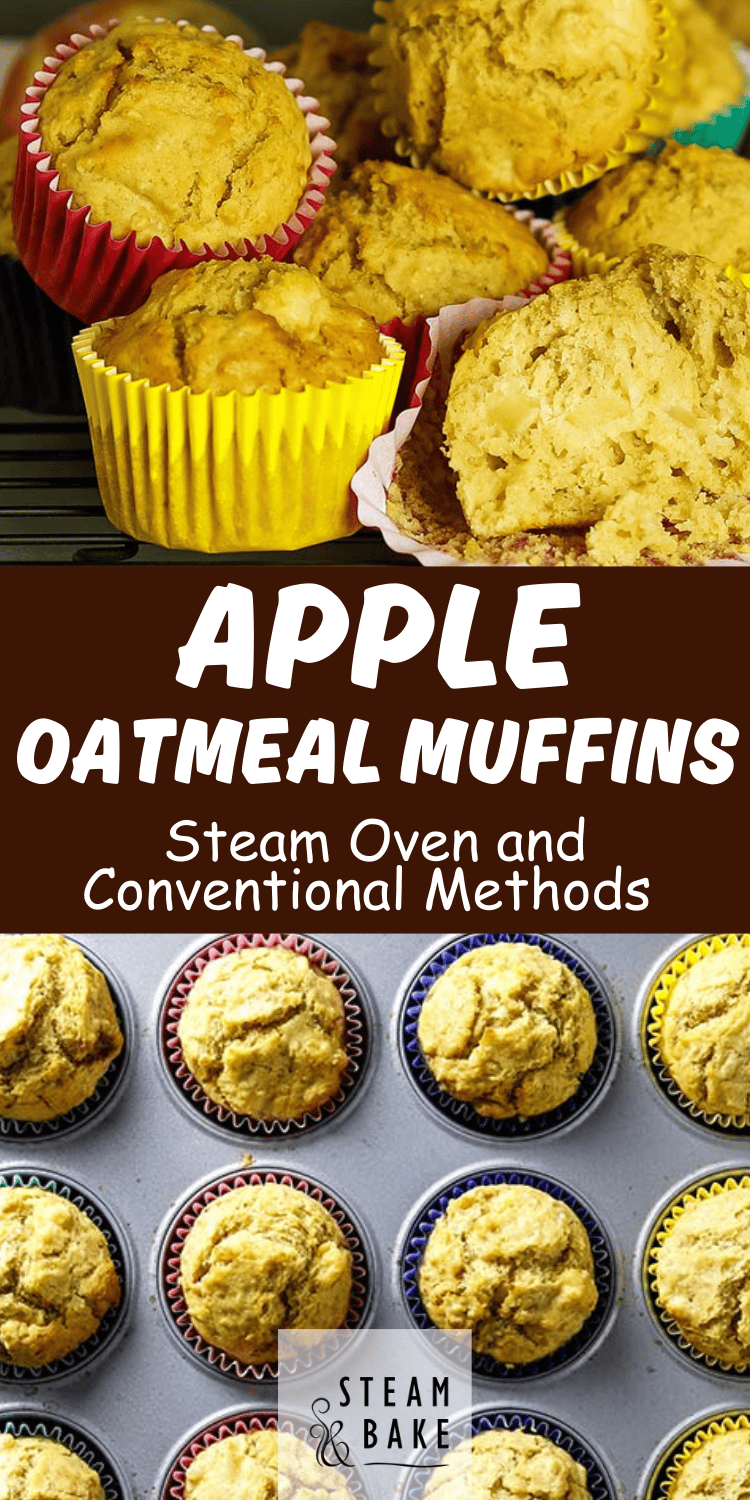 How to Make Oatmeal Muffins (steam oven and conventional methods ...