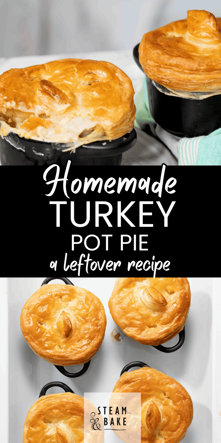 Turkey Pot Pies with Puff Pastry - Steam & Bake