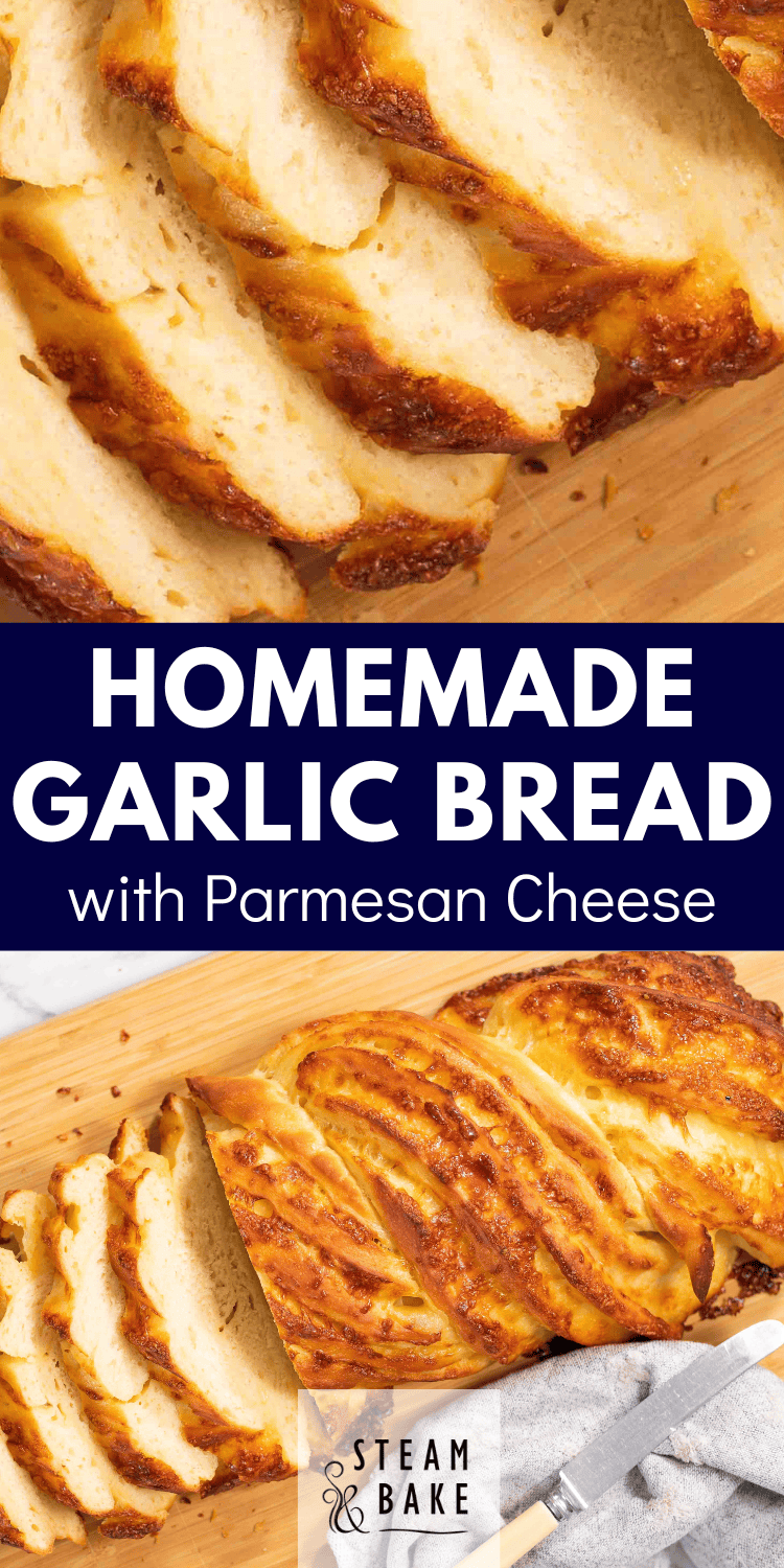 Easy Parmesan Garlic Bread Twist - Steam & Bake