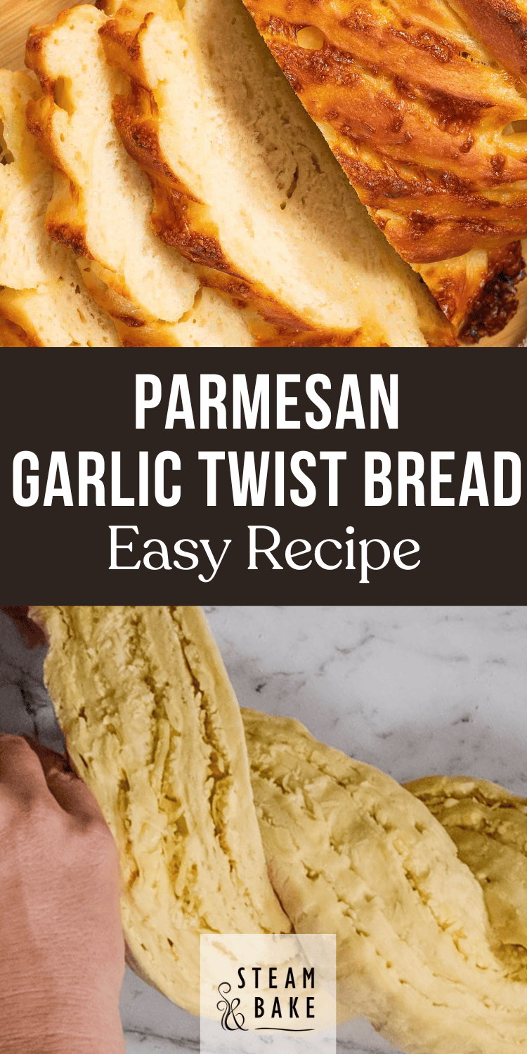 Easy Parmesan Garlic Bread Twist - Steam & Bake