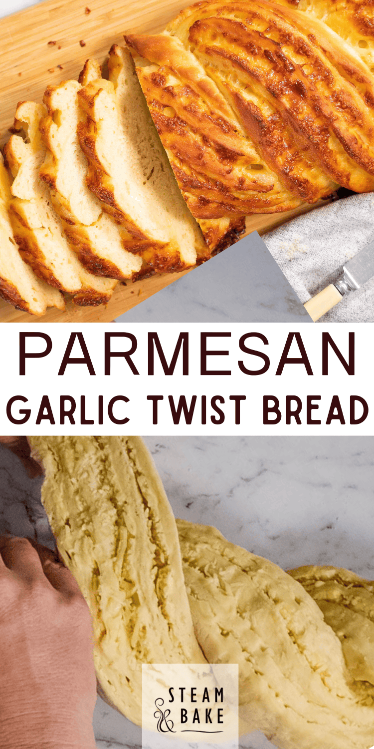 Easy Parmesan Garlic Bread Twist - Steam & Bake