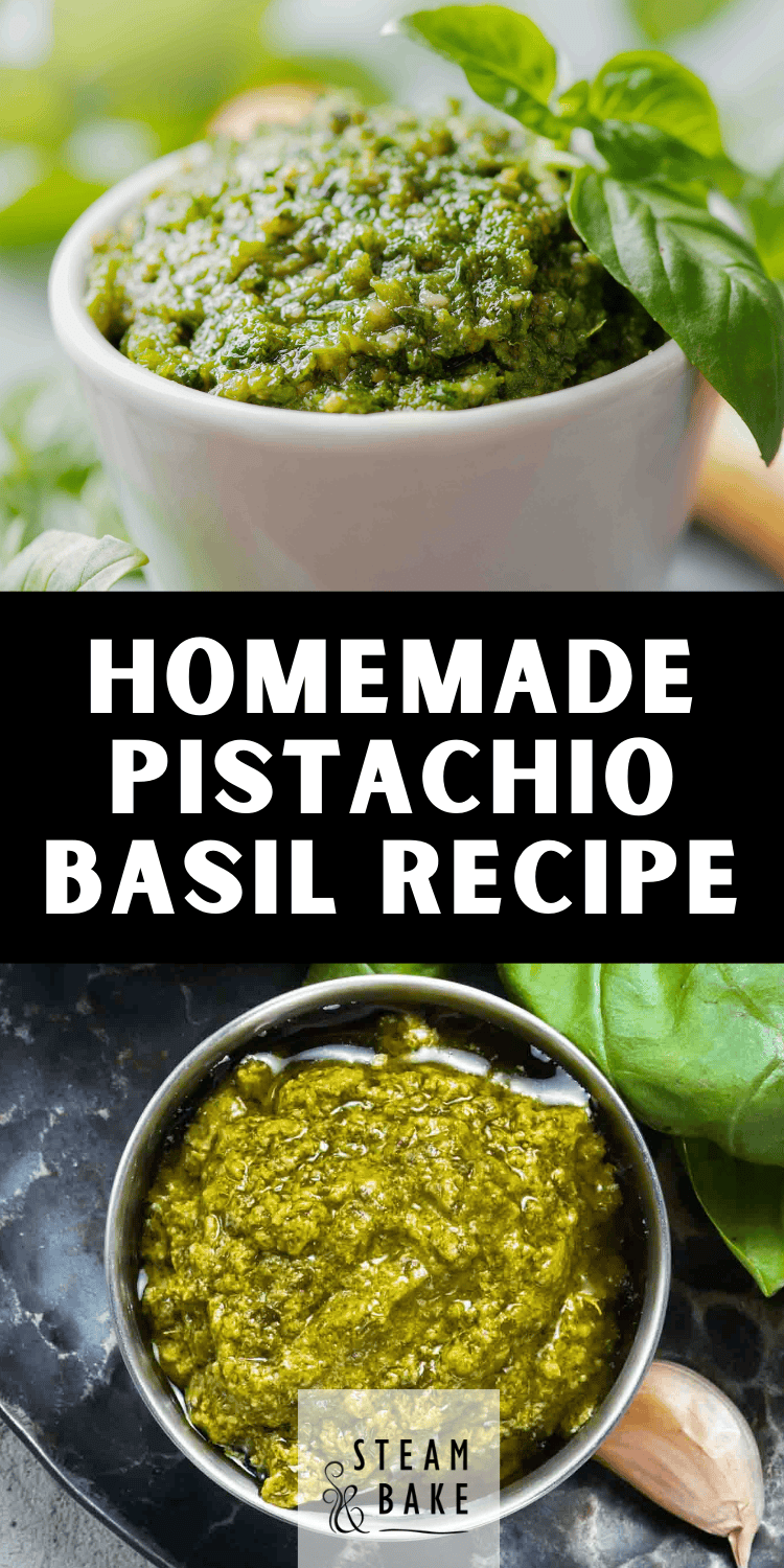 Pistachio Pesto with Basil - Steam & Bake