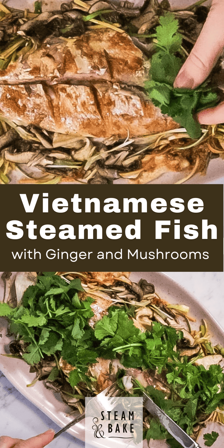 Whole Vietnamese Steamed Fish with Scallions and Mushrooms - Steam & Bake