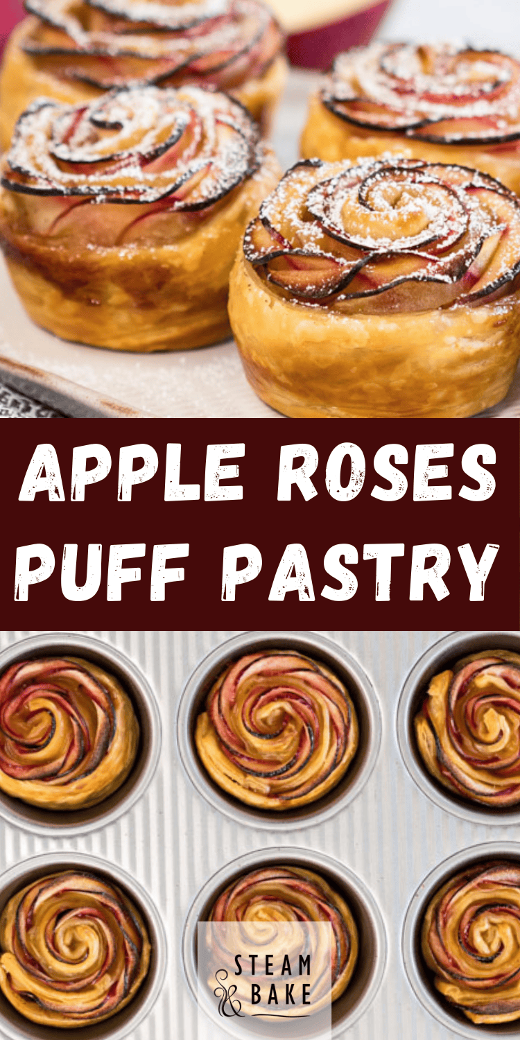 How to Make Easy Apple Roses with Puff Pastry - Steam & Bake