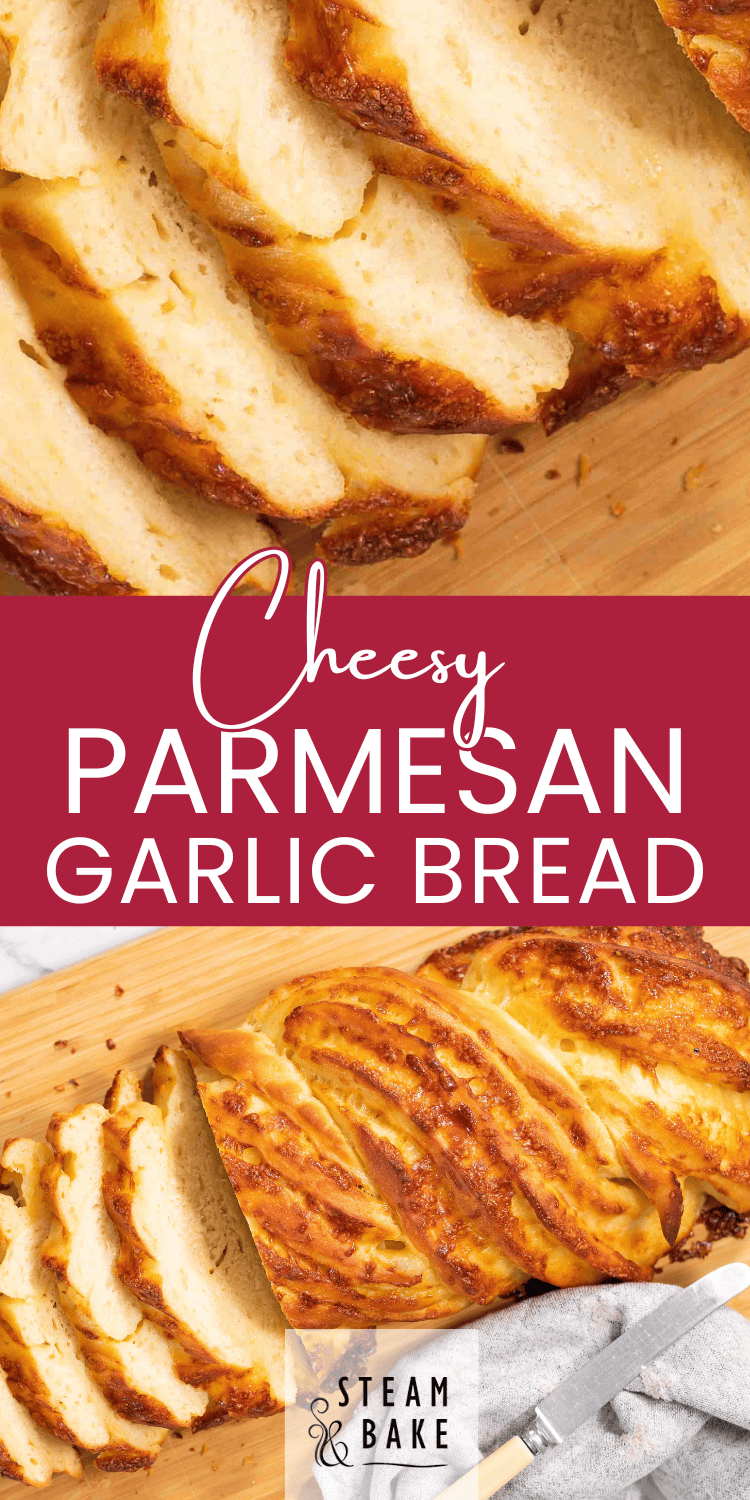Easy Parmesan Garlic Bread Twist - Steam & Bake