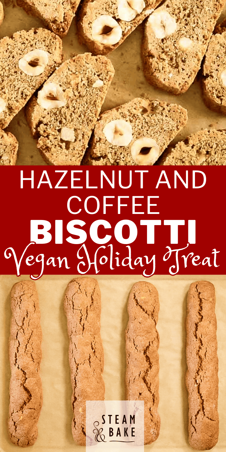 Hazelnut and Coffee Biscotti Recipe for Holiday Gifting - Steam & Bake