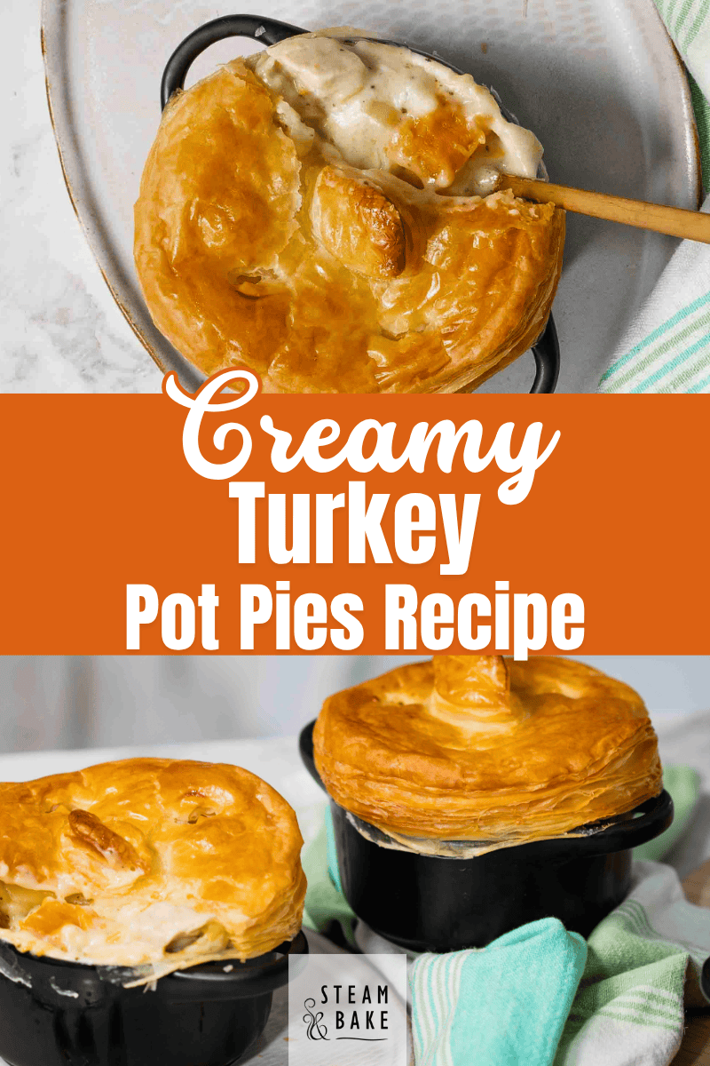 Turkey Pot Pies with Puff Pastry - Steam & Bake