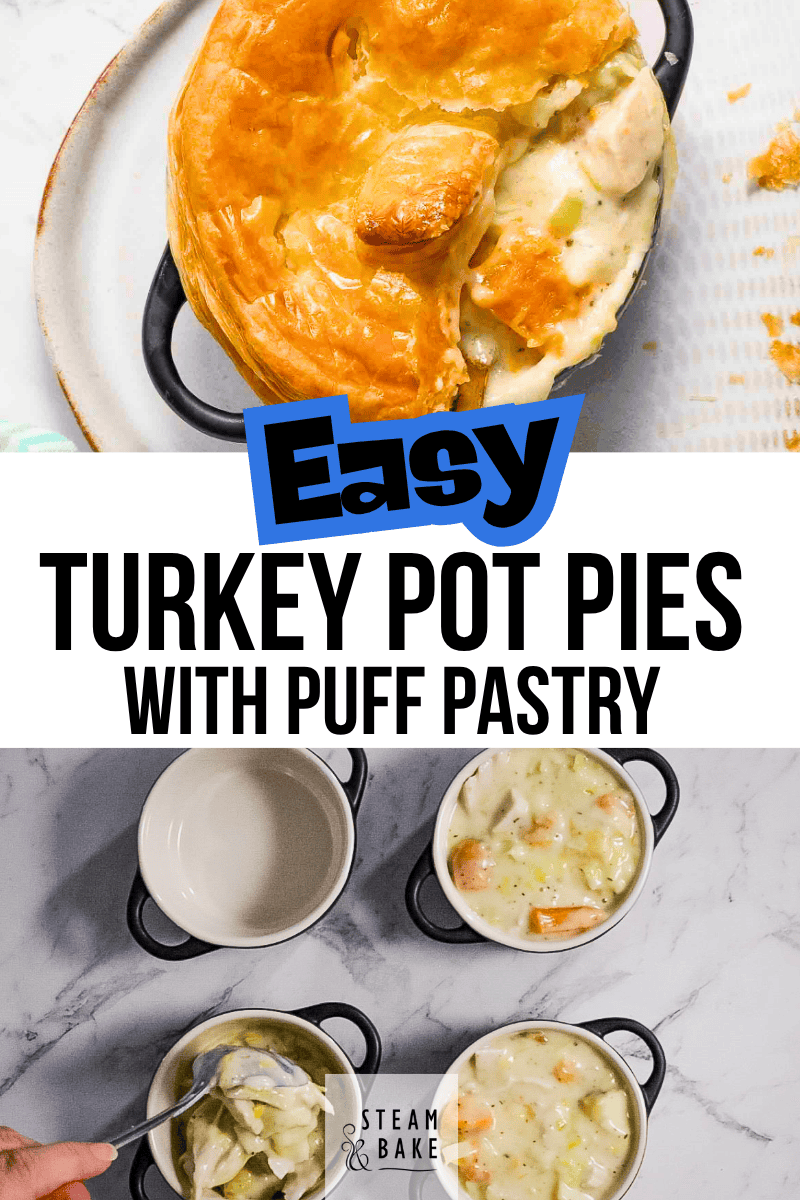 Turkey Pot Pies with Puff Pastry - Steam & Bake