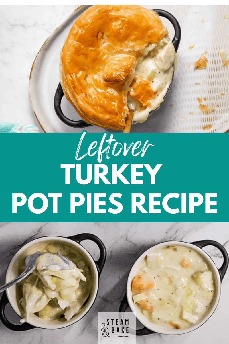 Turkey Pot Pies with Puff Pastry - Steam & Bake