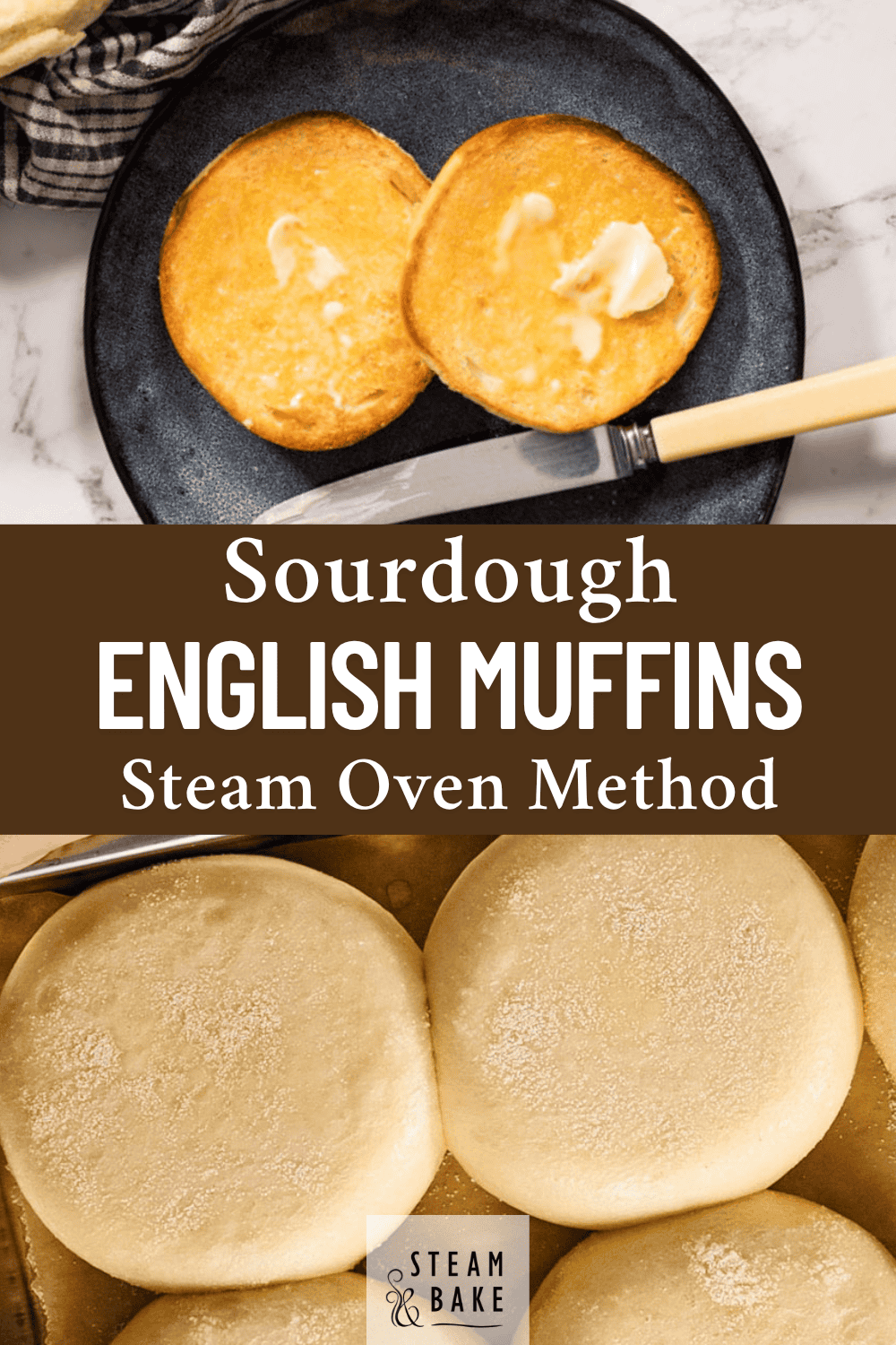 Perfect Steamed English Muffins - Steam & Bake