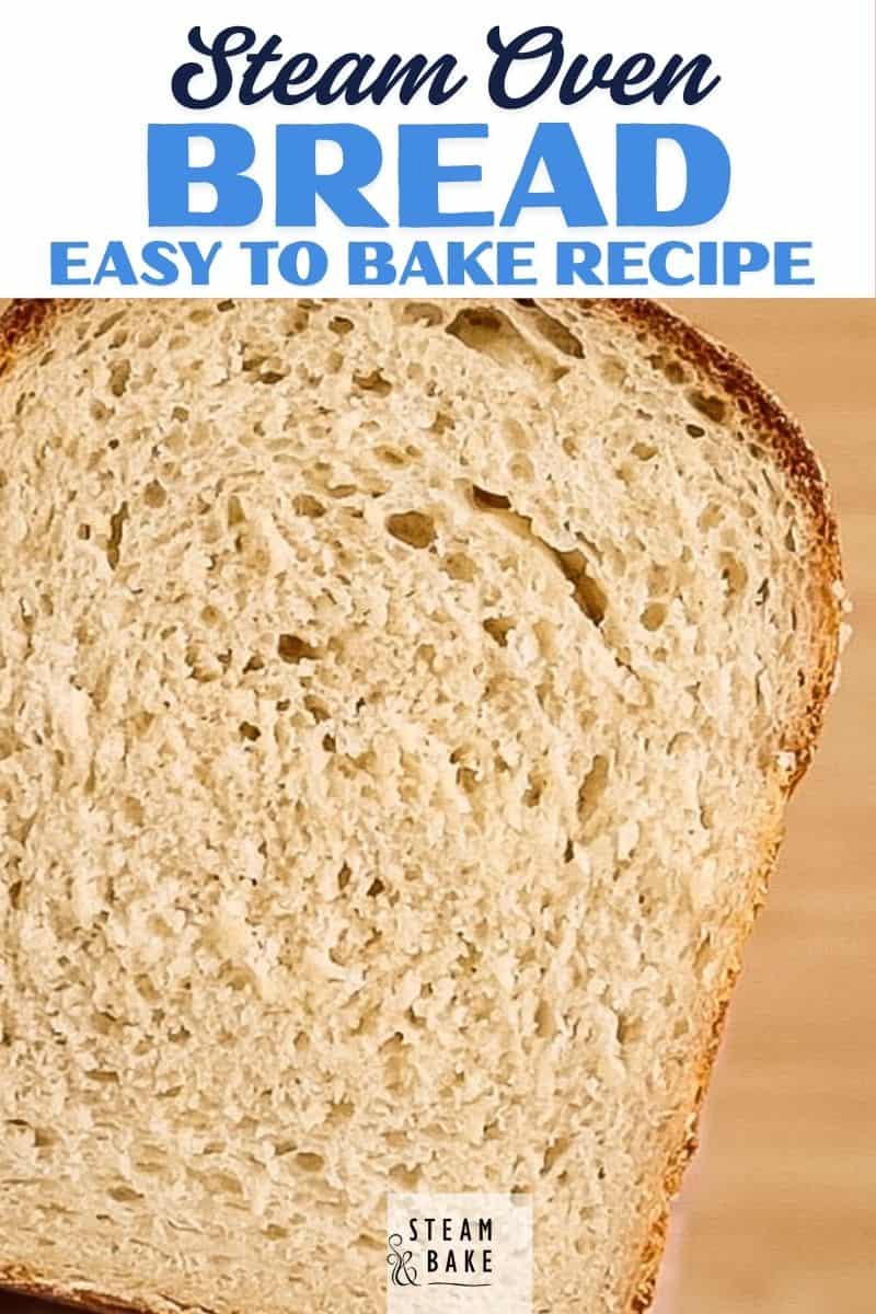 How to Bake the Best Bread in a Steam Oven: Recipe and Tips