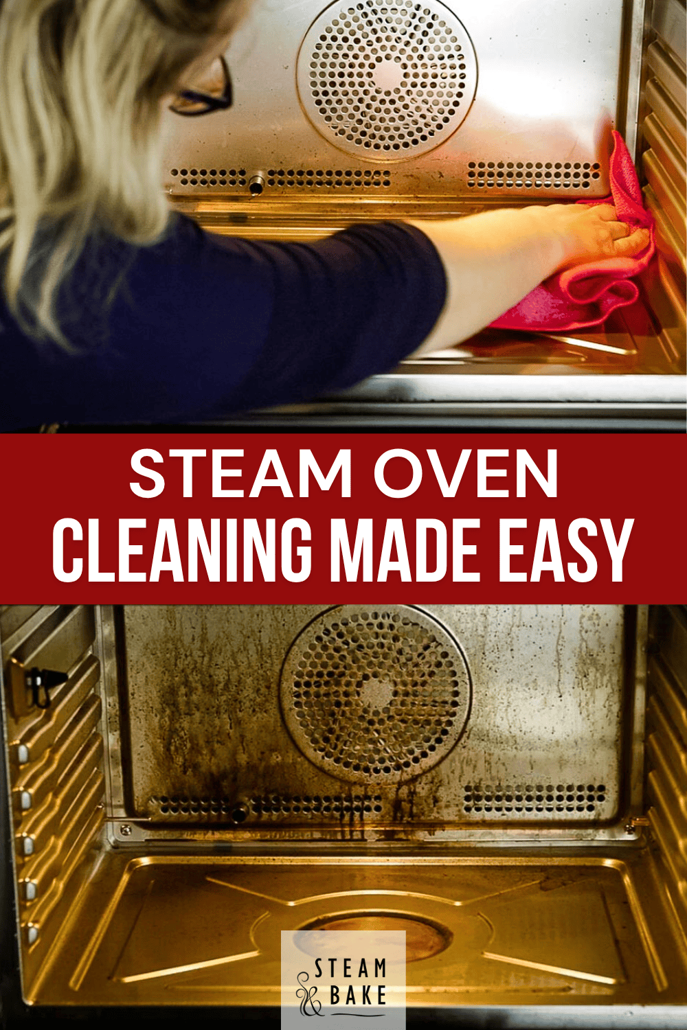 How To Clean A Steam Oven - Steam & Bake
